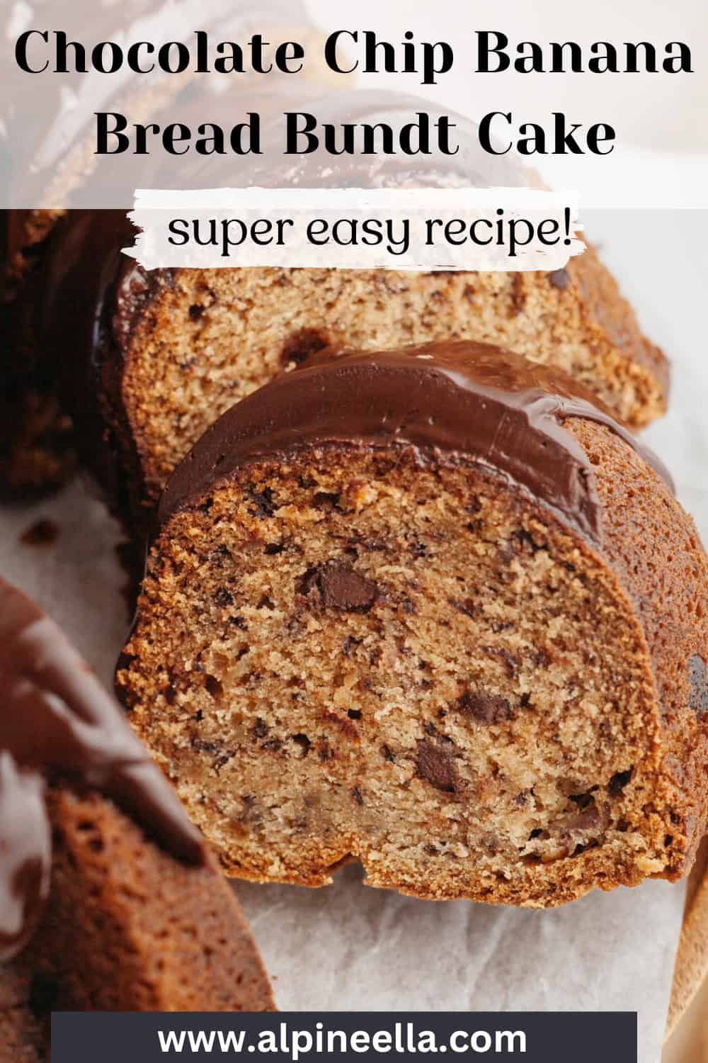 Moist Chocolate Chip Banana Bundt Cake - Alpine Ella