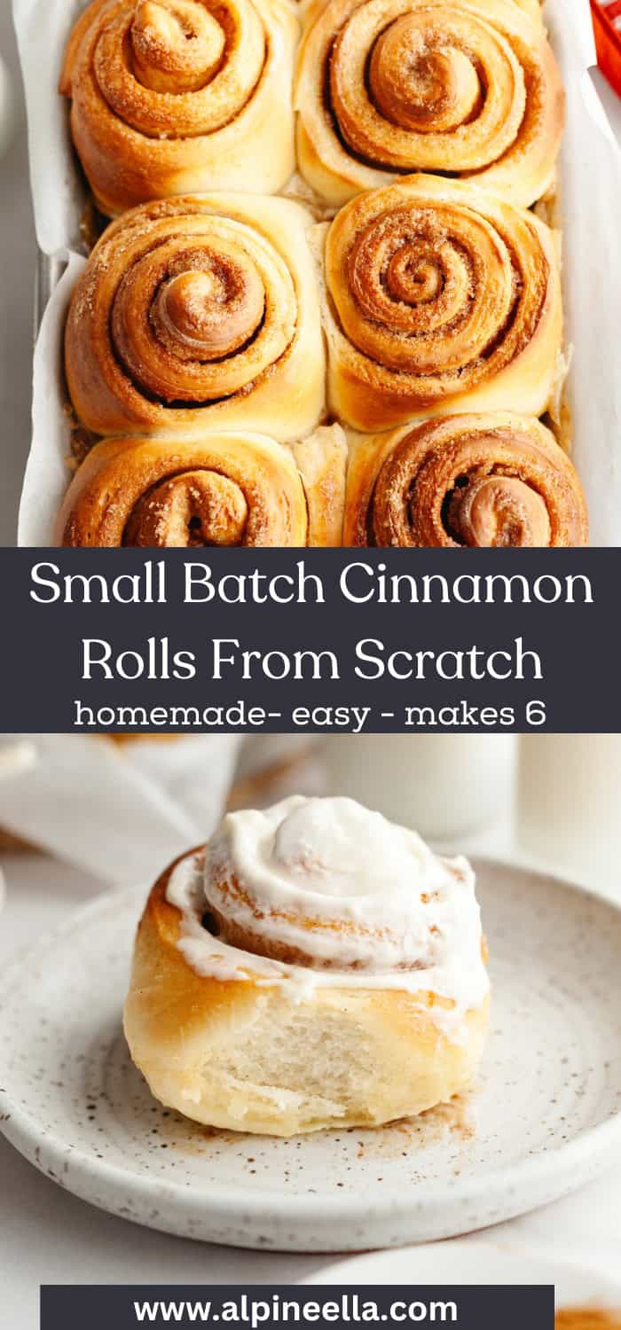 Homemade Small Batch Cinnamon Rolls (6 Rolls!) - Alpine Ella